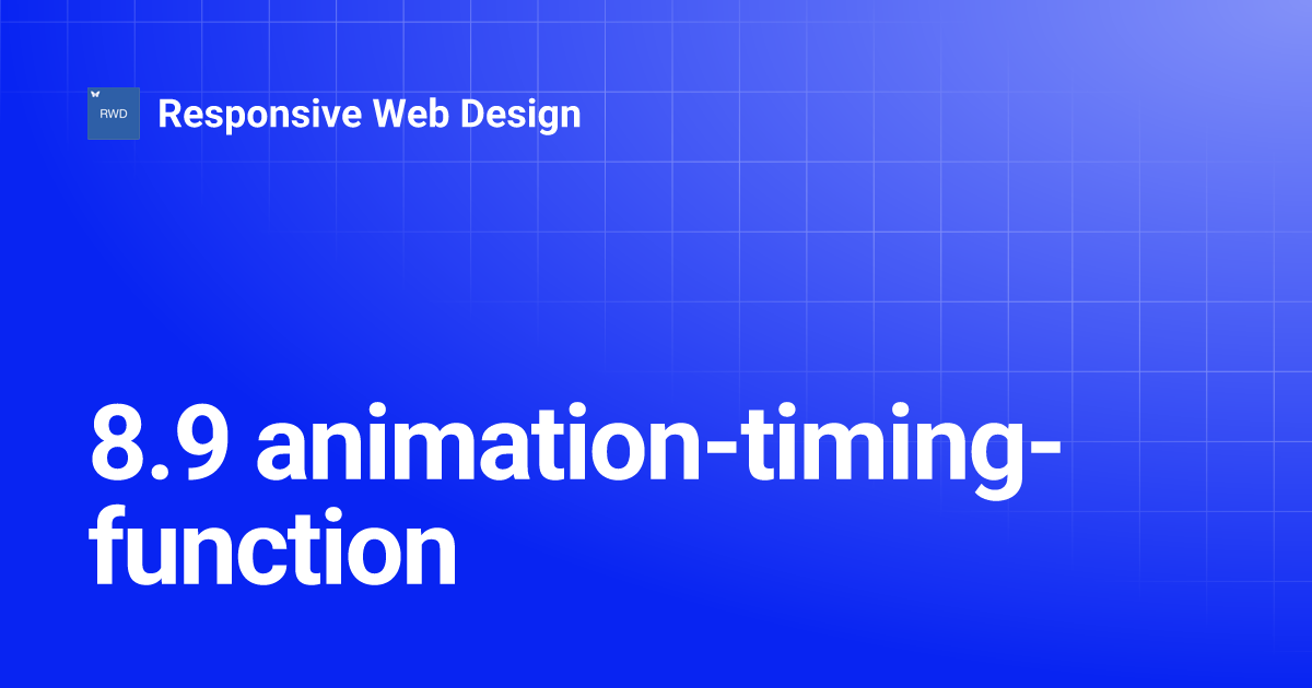 8 9 Animation Timing Function Responsive Web Design